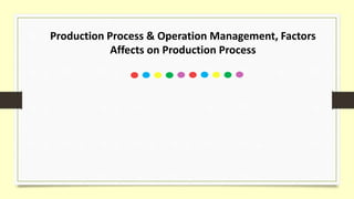 production process and operation management | PPT