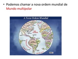 O mundo pos guerra fria | PPTX