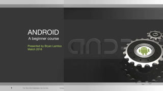 Android beginner presentation | PPT