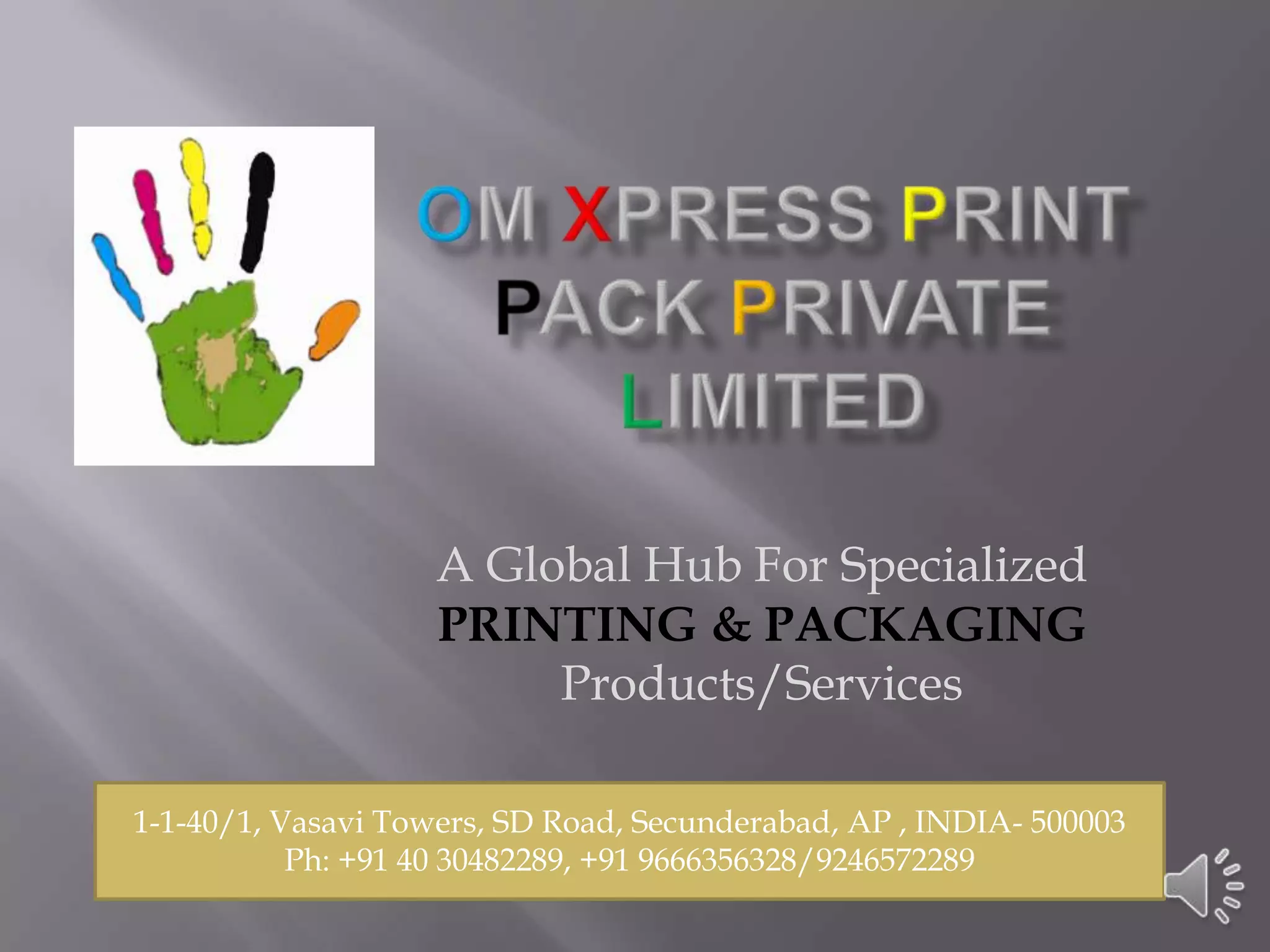 Om xpress print pack private limited profile | PPT