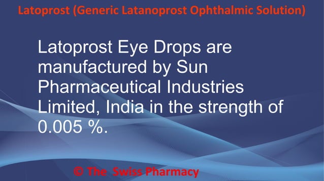 Latoprost Eye Drops (Generic Latanoprost Ophthalmic Solution) | PDF