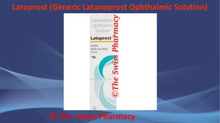 Latoprost Eye Drops (Generic Latanoprost Ophthalmic Solution) | PPT