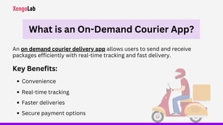 On-Demand Courier Delivery App Development | PDF