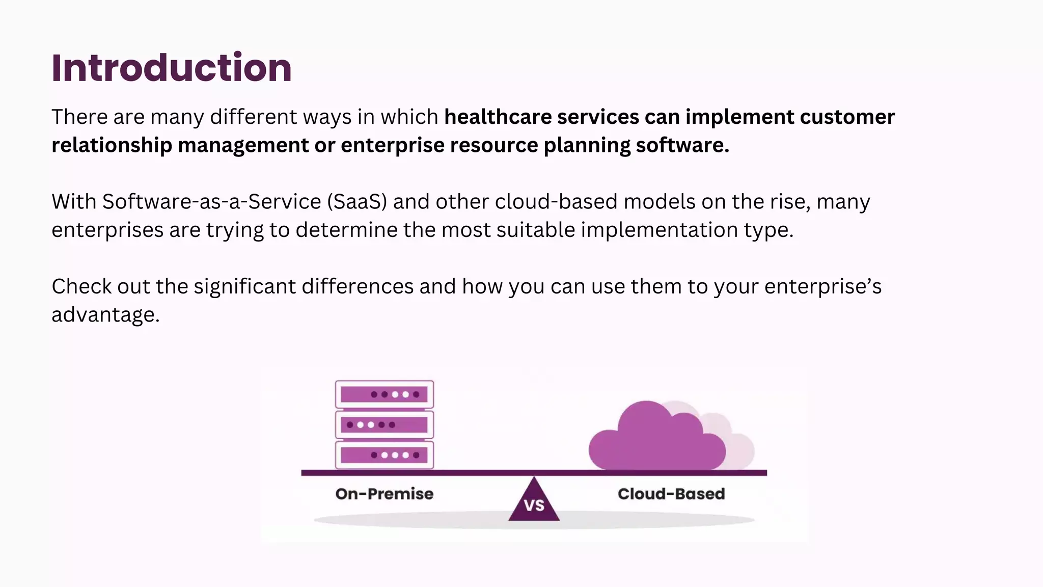 Comparison Between SaaS and On-Premise Services in Healthcare IT ...