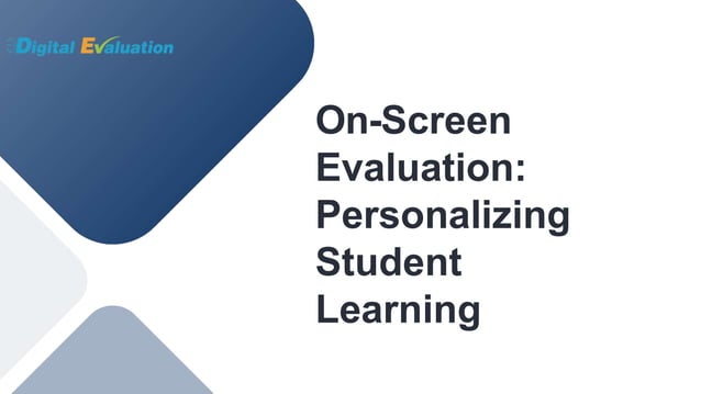 On-Screen Evaluation Personalizing Student Learning | PPT