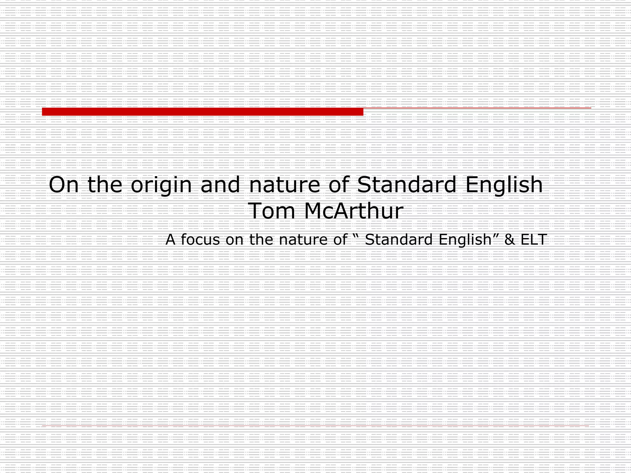 On The Origin And Nature Of Standard English | PPT