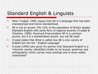 On The Origin And Nature Of Standard English | PPT