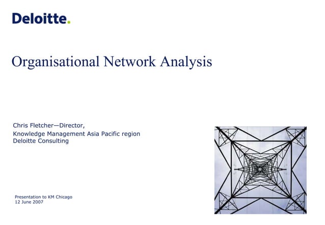 KM Chicago: Organisational Network Analysis | PPT | Internet for Beginners | Internet