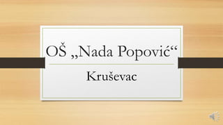 OŠ „Nada Popović" | PPT
