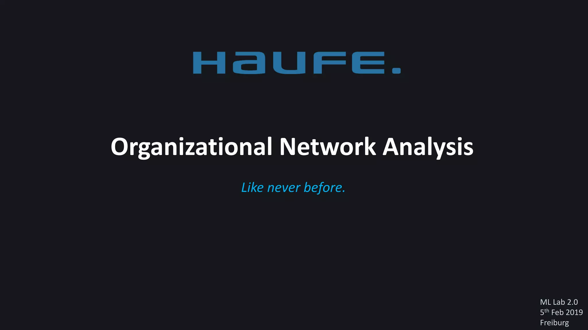 ONA (organizational network analysis) - enabling individuals to impact ...