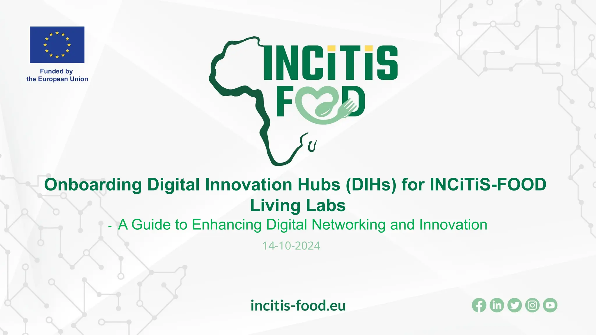 Onboarding Digital Innovation Hubs (DIHs) for INCiTiS-FOOD Living Labs ...