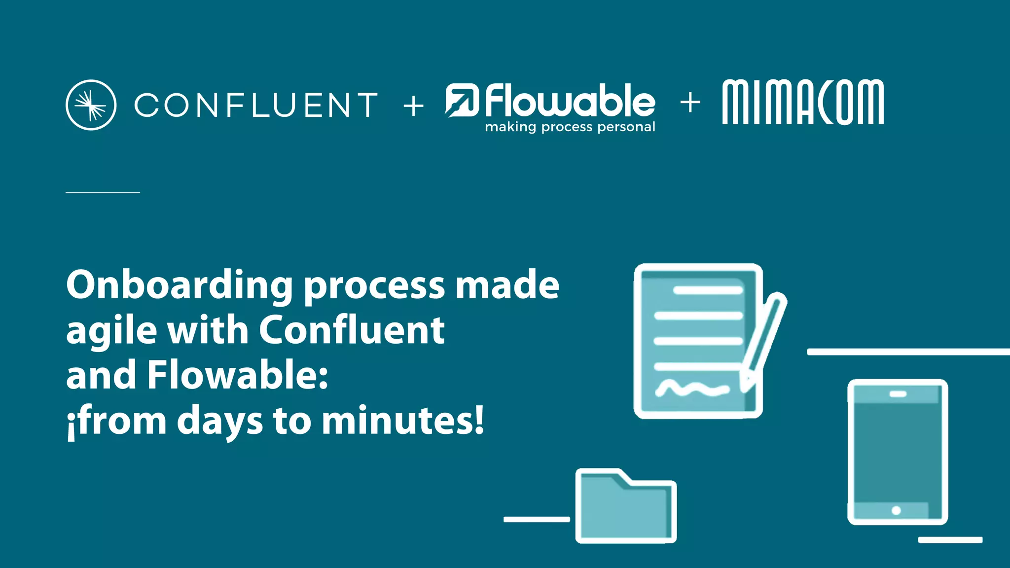 Onboarding process made agile with confluent and flowabl | PDF