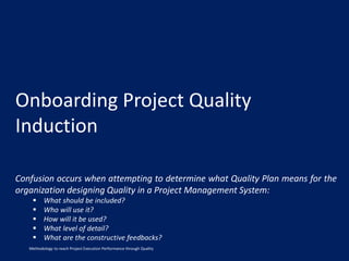 Onboarding Project Quality Induction | PPSX