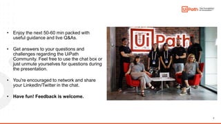 Onboarding slides for UiPath Meetup - Welcome | PPT