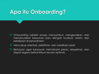Onboarding_Sosialisasi_Orientasi_Karyawan.pptx