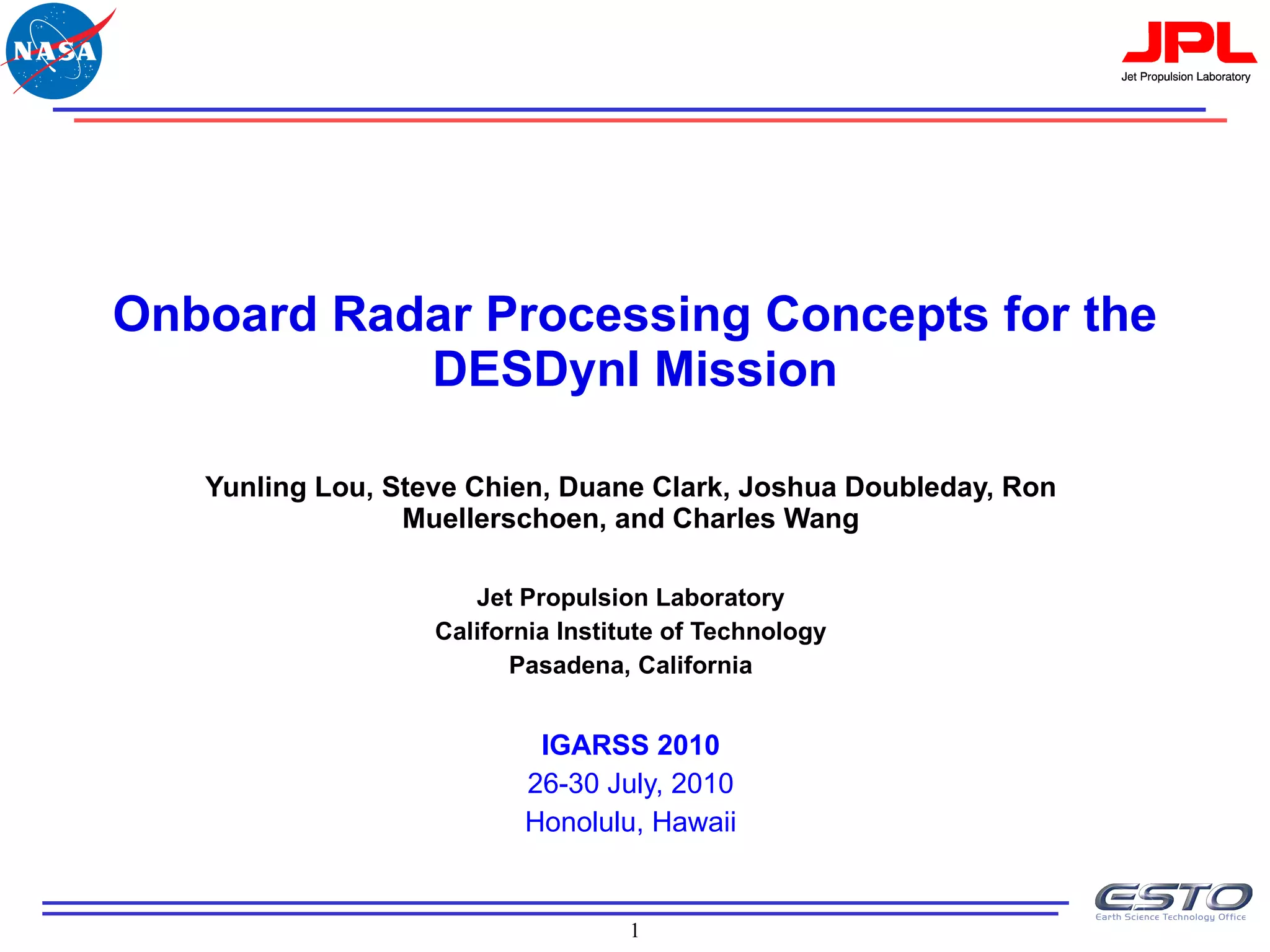 FR1.L09.2 - ONBOARD RADAR PROCESSING CONCEPTS FOR THE DESDYNI MISSION | PPT