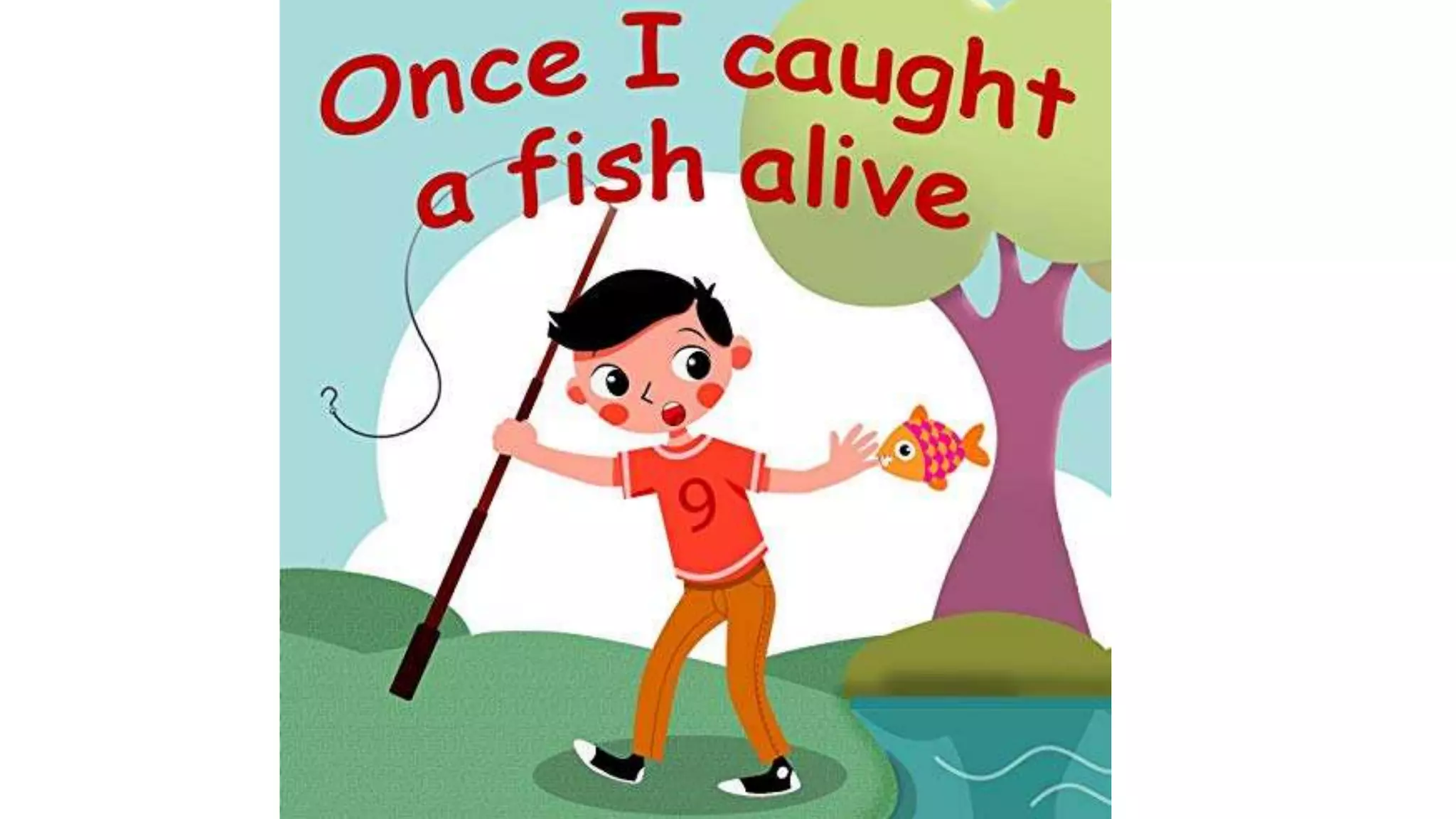 Once i caught a fish alive | PPTX