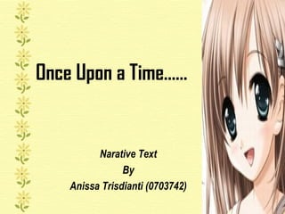 Once upon a time (Narrative Text) | PPS