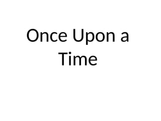 Once Upon a Time by Benjamin Zephaniah.ppt