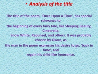 Once upon a times by gabriel okara | PPTX