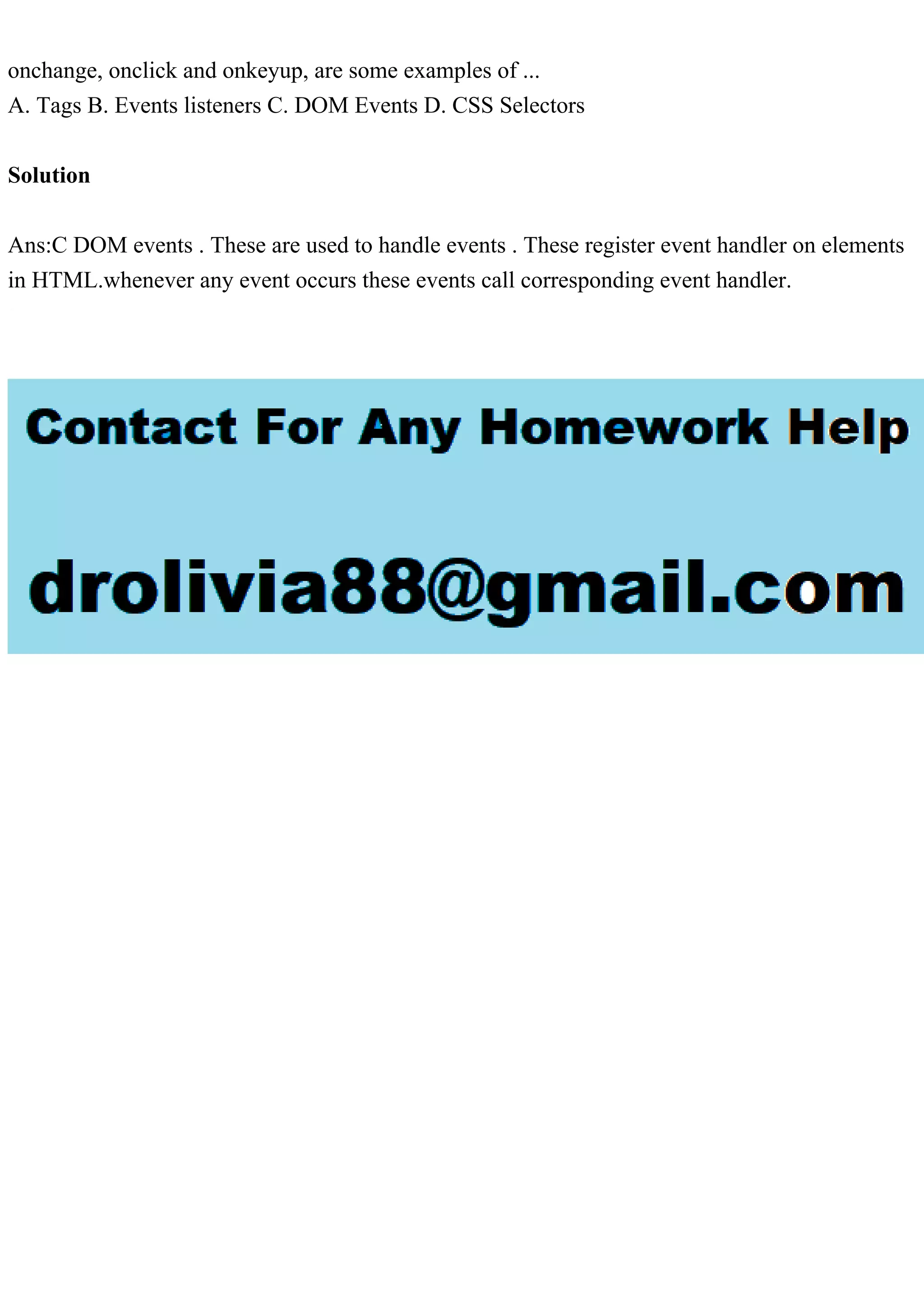 onchange, onclick and onkeyup, are some examples of ...A. Tags B. .pdf