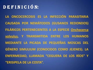 Oncocercosis | PPTX