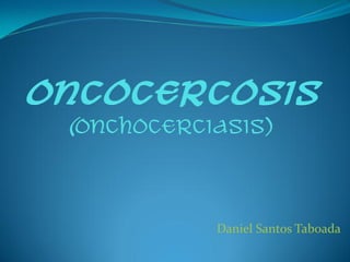 Oncocercosis | PDF