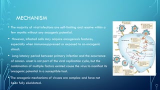 VIRAL ONCOGENESIS- MECHANISM AND TYPES . | PPTX