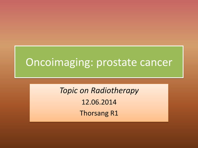 Oncoimaging: prostate cancer | PPT