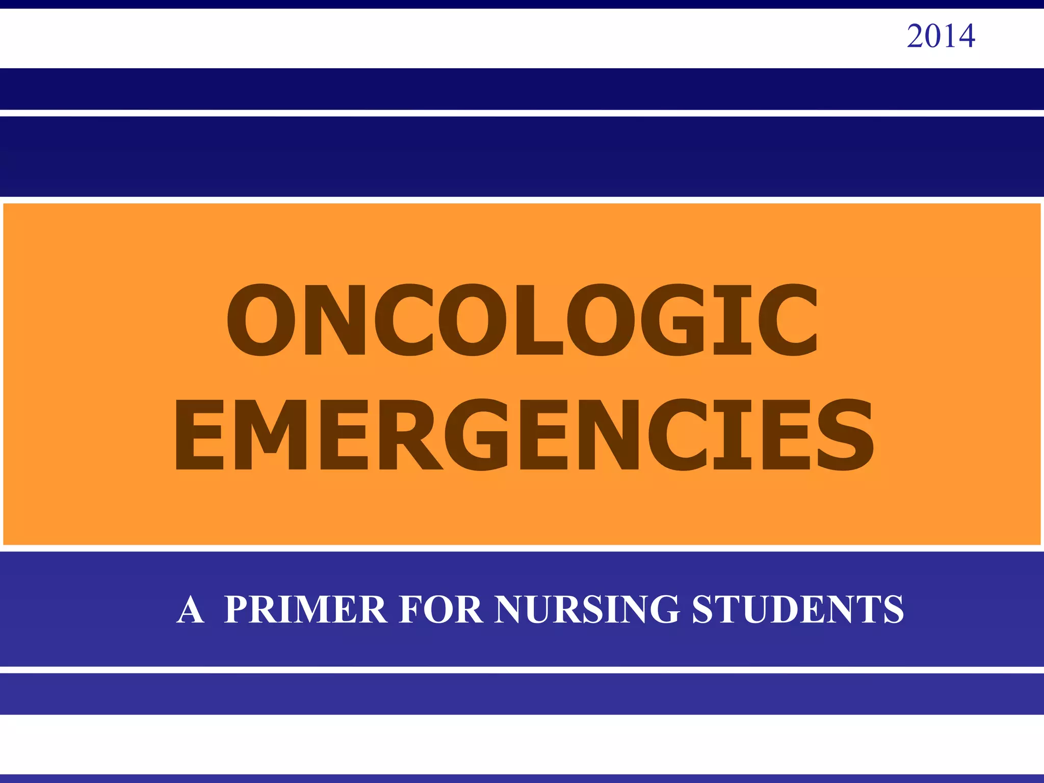 Oncological emergencies - 2014 | PPTX