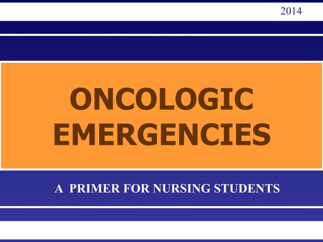 Oncological emergencies - 2014 | PPTX