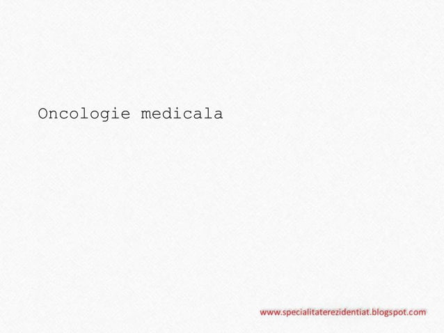 Oncologie medicala | PPTX