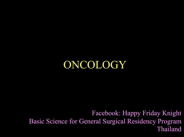 Oncology Basic Science For General Surgical Residents Ppt
