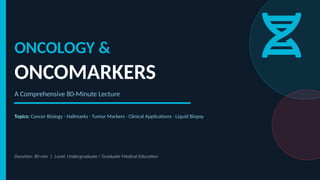 Comprehensive Oncology & Oncomarkers Lecture: Cancer Biology, Tumor ...