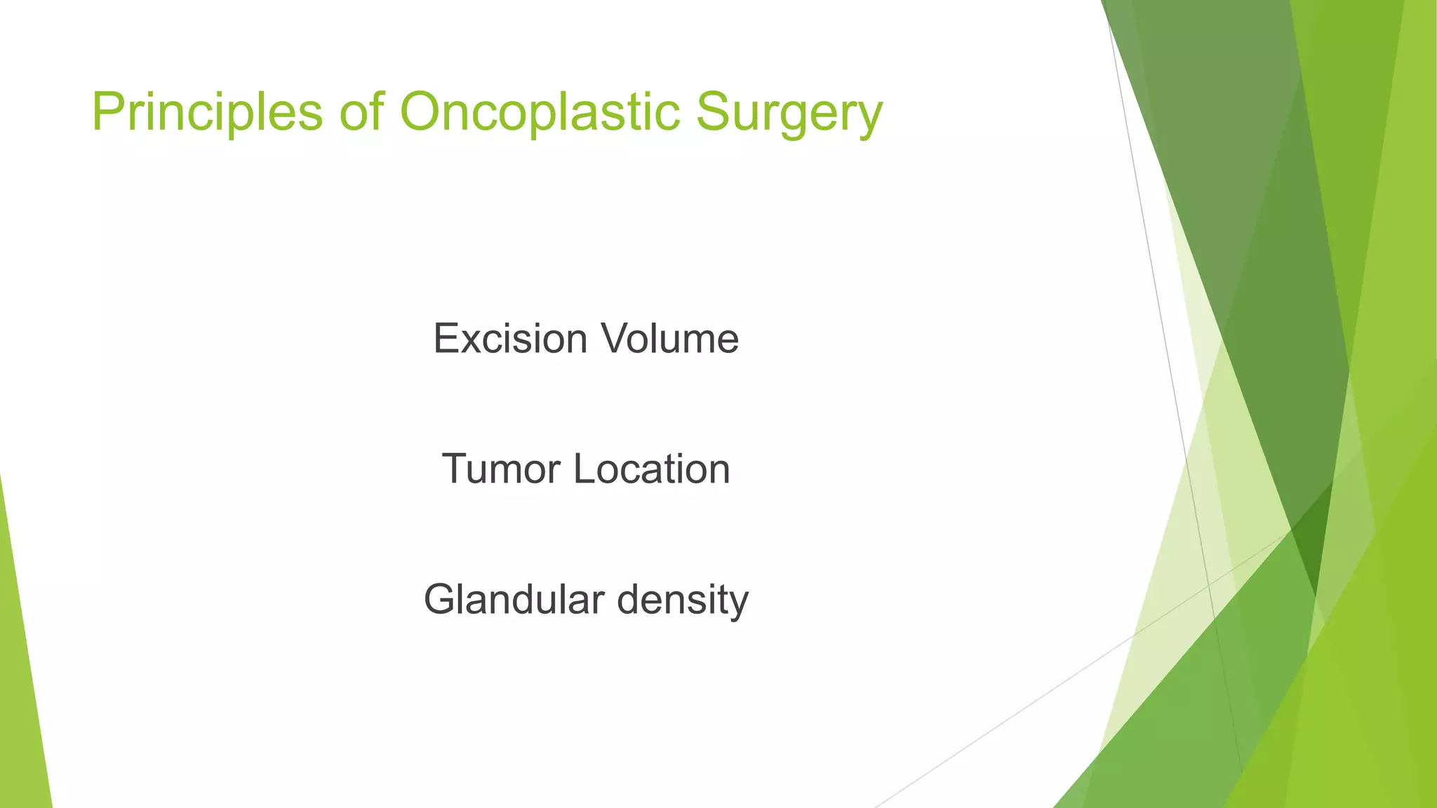 Basic Principles of Oncoplastic breast surgery | PPTX