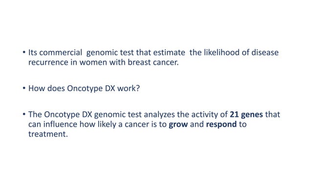 Oncotype dx presentation | PPTX | Cancer | Diseases and Conditions