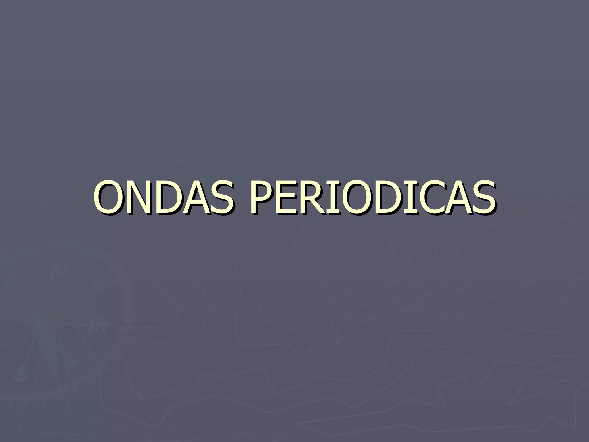 Ondas periodicas | PPT