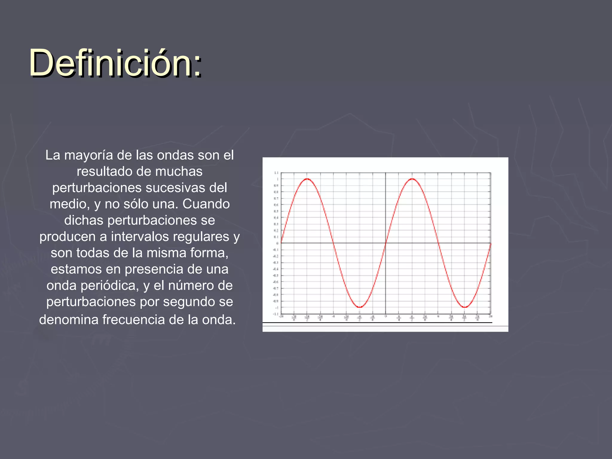definicion de ondas periodicas, su estructura y onda sinusoidal | PPT