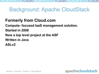 On-demand Continuous Integration with Jenkins, jclouds, and CloudStack ...