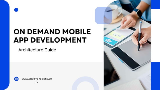 On Demand Mobile App Development Architecture .pptx