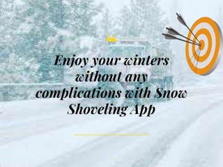 On demand snow removal app | PPT