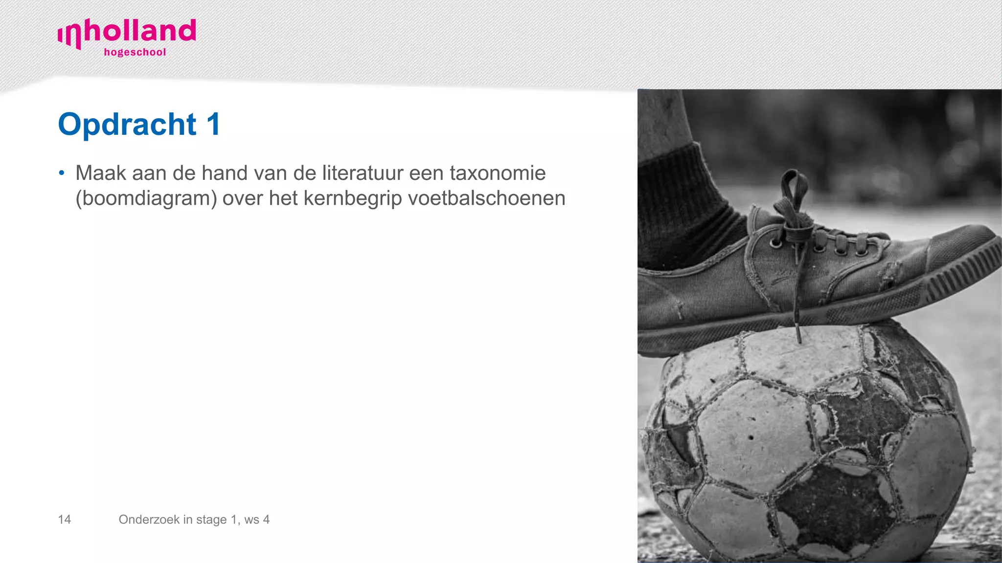 Onderzoek in stage 1, 2223, ws 4.pptx