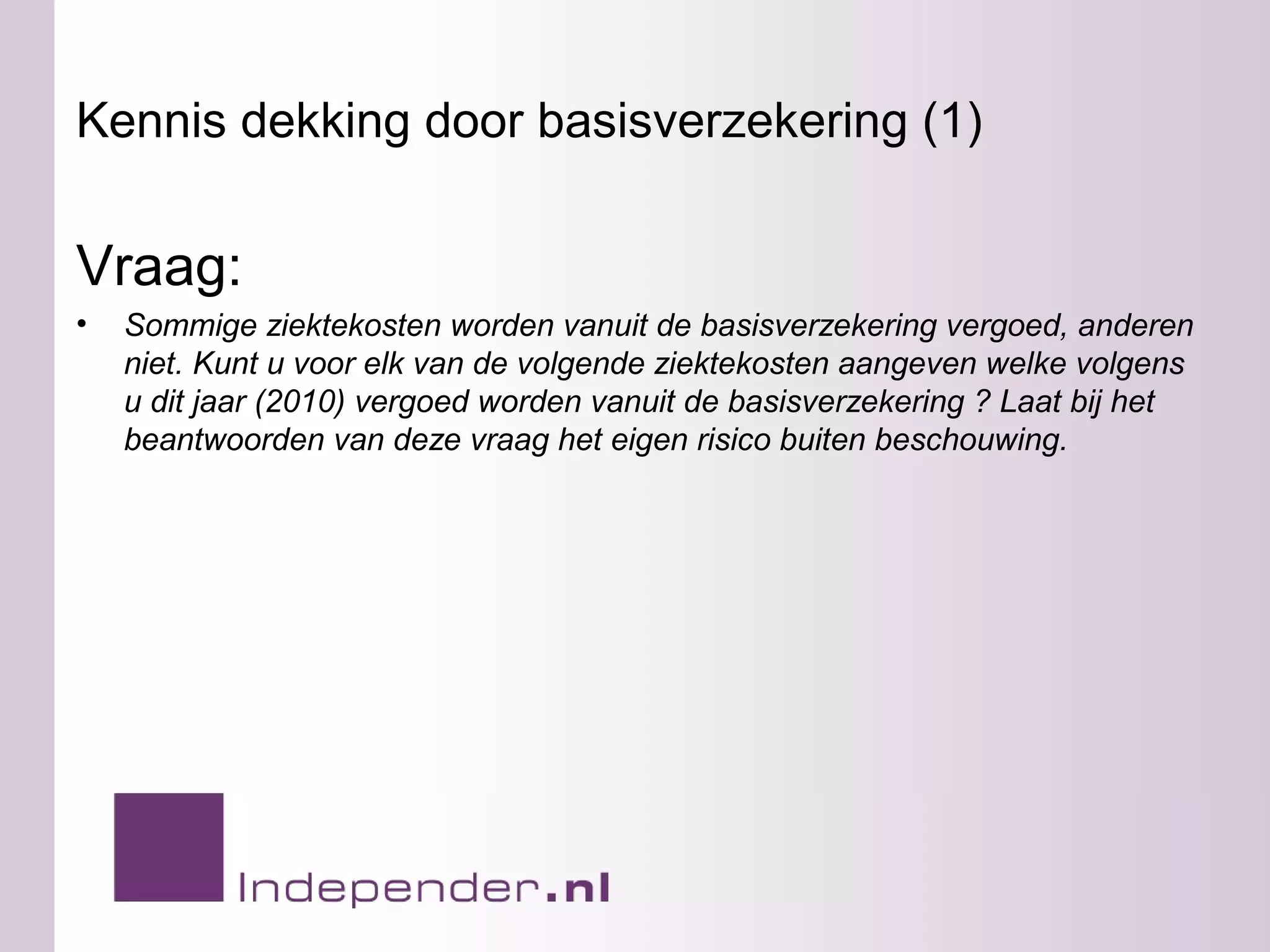 Onderzoek kennis basisverzekering okt 2010 | PPT