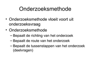 Onderzoeksmethode scriptie | PPT