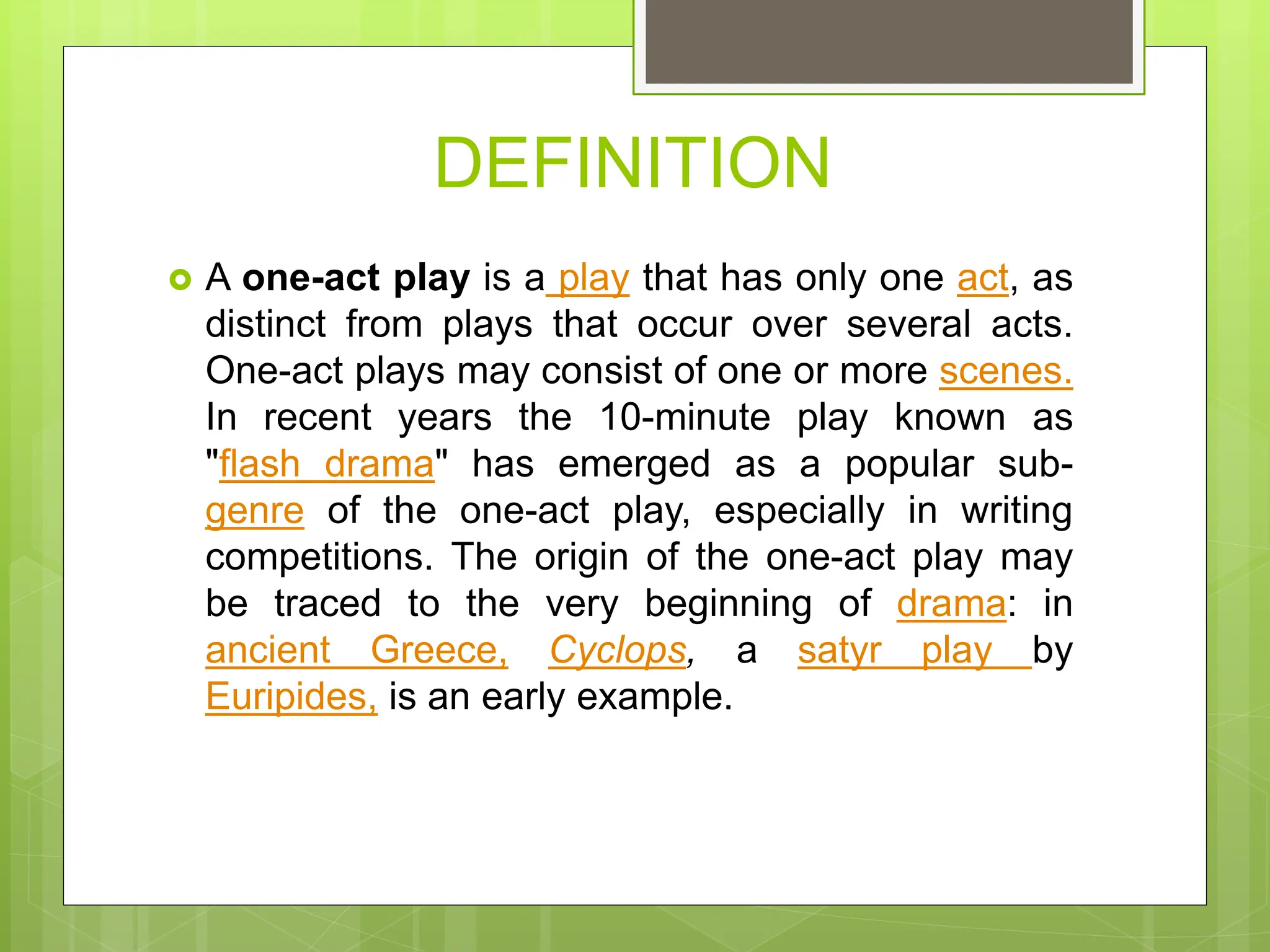 The following are the elements of one-act play | PPTX