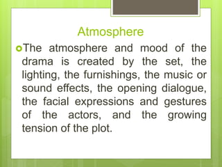 The following are the elements of one-act play | PPTX