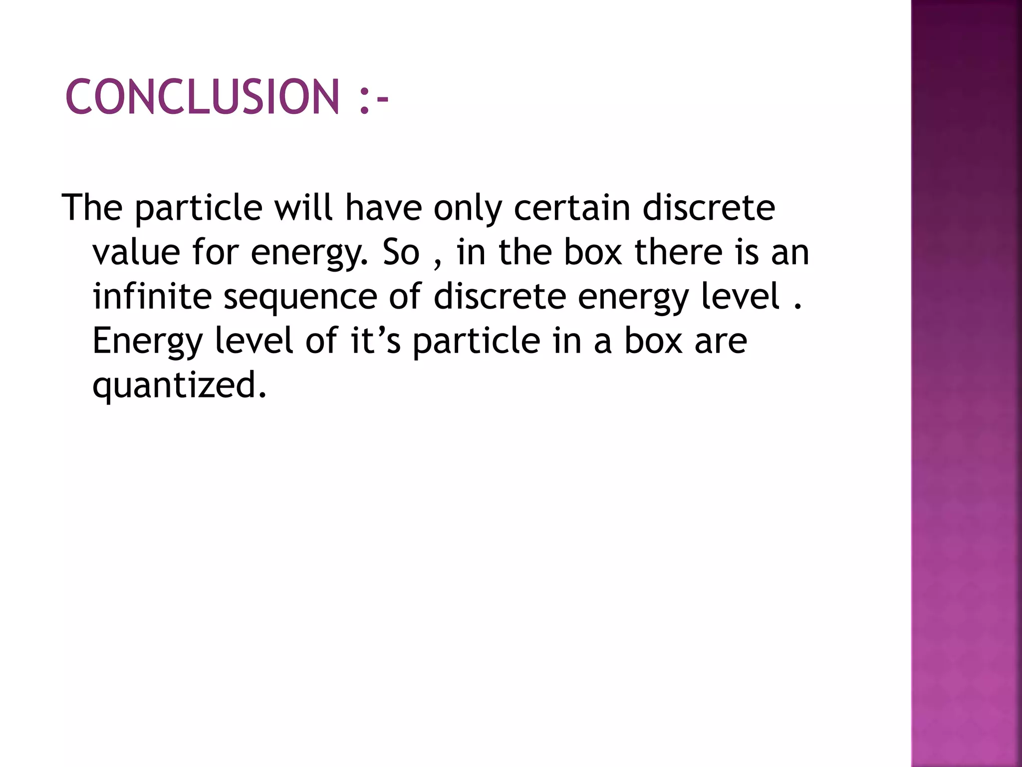 One dimensional box | PPTX
