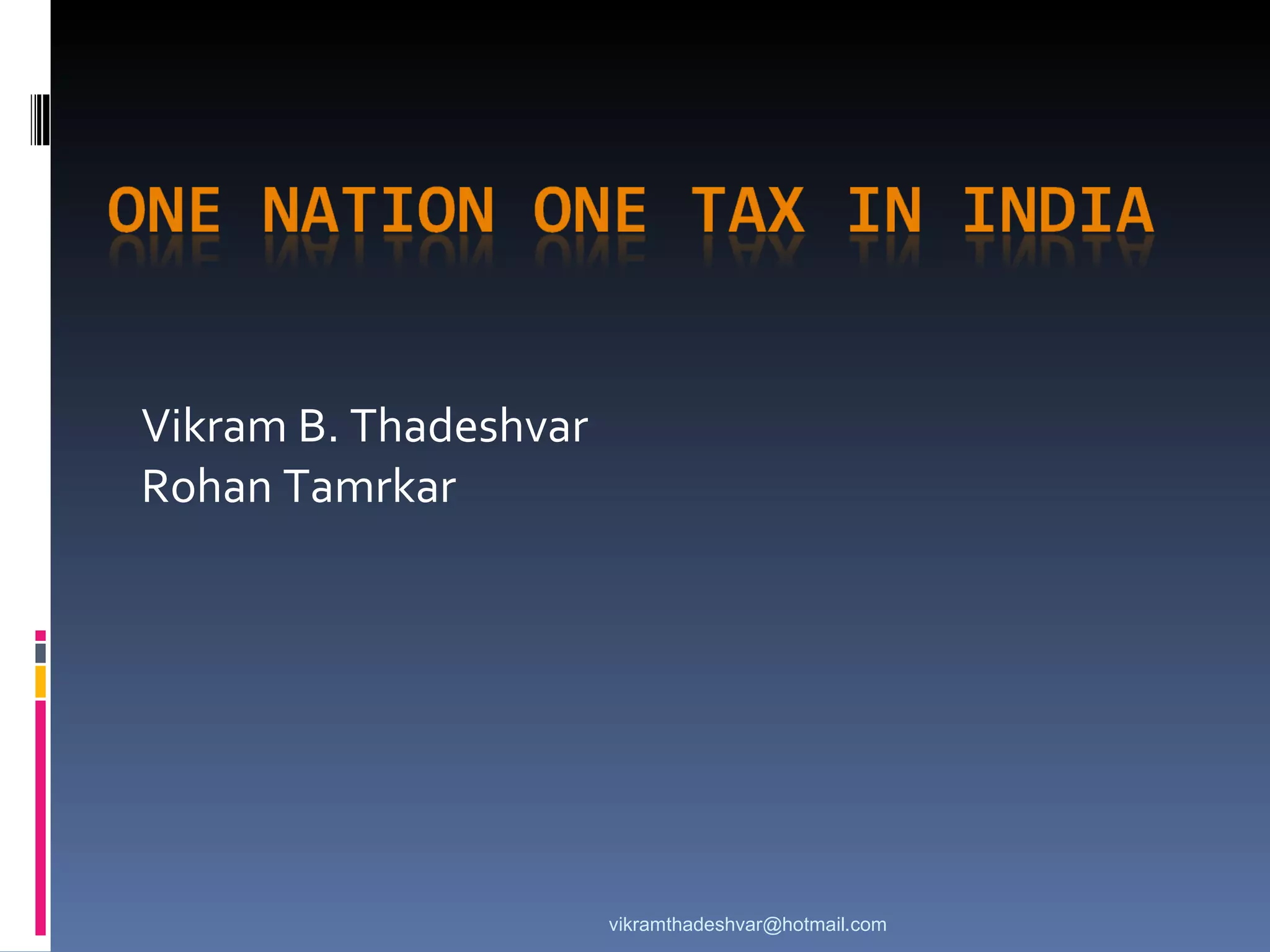 One Nation One Tax | PPT
