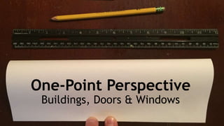 One-Point Perspective Presentation | PPTX