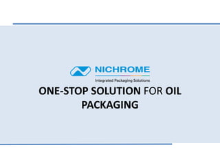 One stop solution for oil packaging machines | PPTX